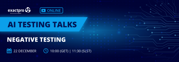 AI Testing Talks – Negative Testing | EXACTPRO